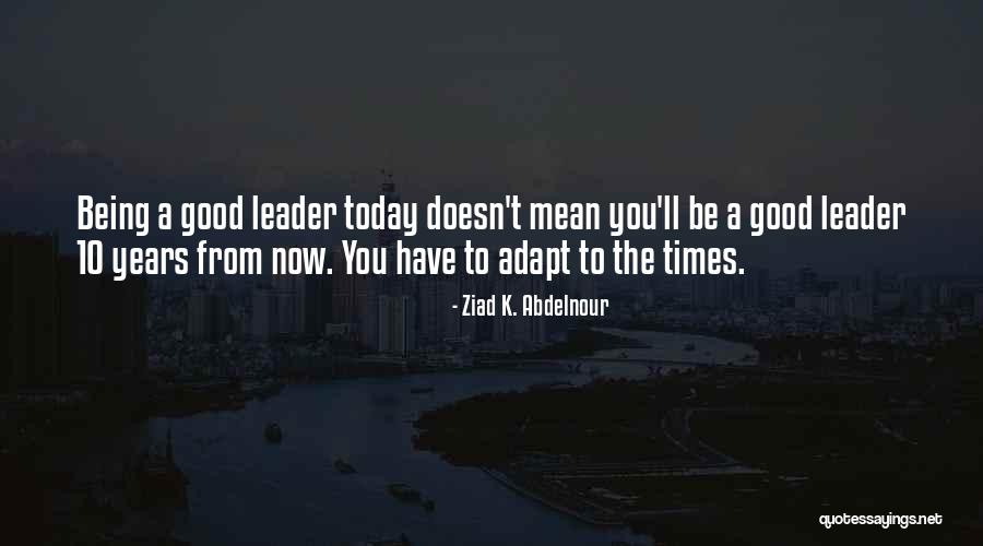 Top 16 10 Best Leadership Quotes & Sayings Top 16 10 Best Leadership Quotes & Sayings