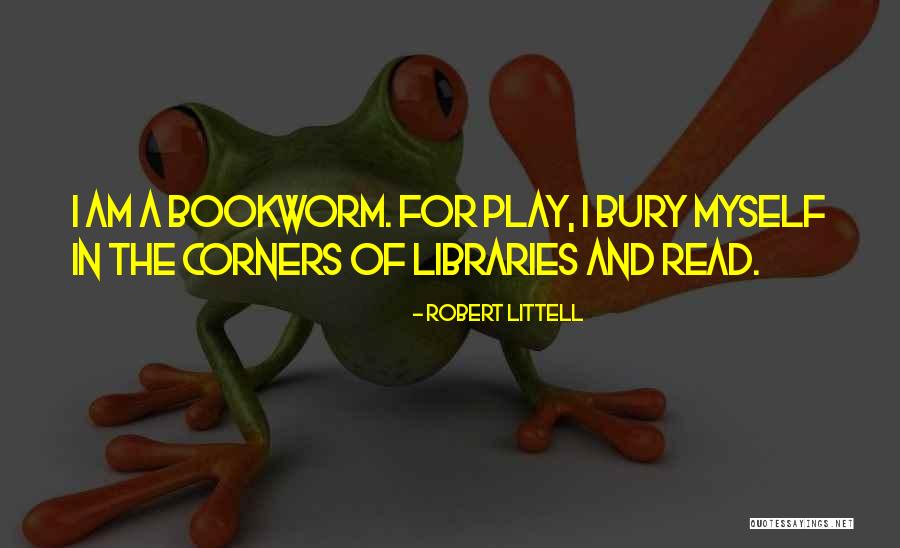 Top 100 Bookworm Quotes & Sayings Top 100 Bookworm Quotes & Sayings
