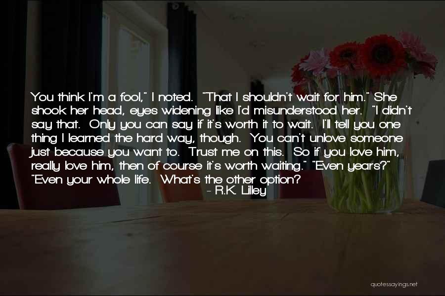 Top 16 Can You Unlove Someone Quotes And Sayings