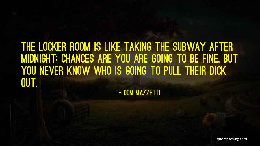 Top 7 Dom Mazzetti Best Quotes & Sayings Top 7 Dom Mazzetti Best Quotes & Sayings