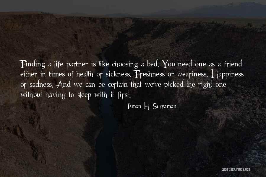 Top 1 Finding The Right Life Partner Quotes & Sayings Top 1 Finding The Right Life Partner Quotes & Sayings