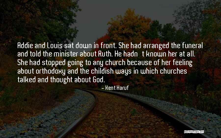 Top 62 Haruf Kent Quotes And Sayings