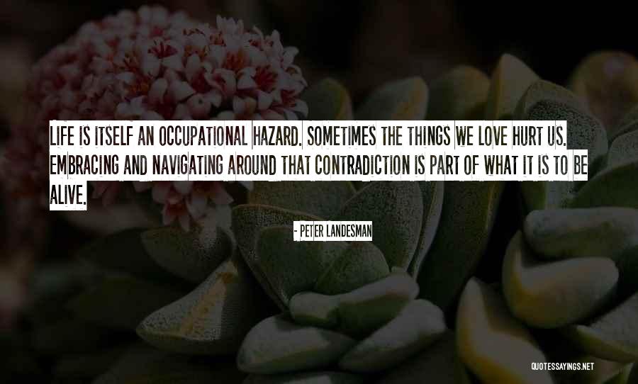 Top 25 Quotes & Sayings About Navigating Life Top 25 Quotes & Sayings About Navigating Life