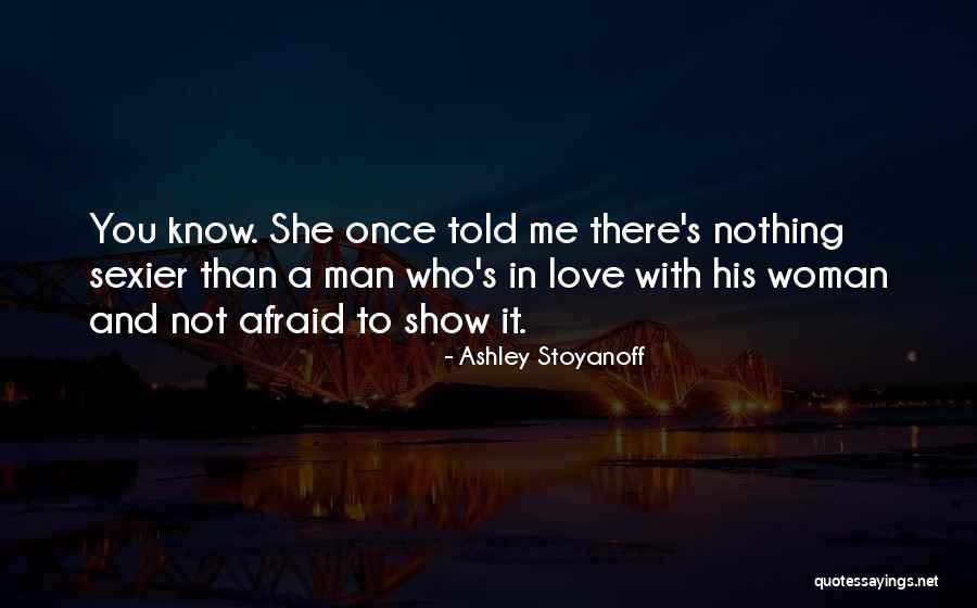 Top 15 Nothing Is Sexier Than A Man Quotes And Sayings
