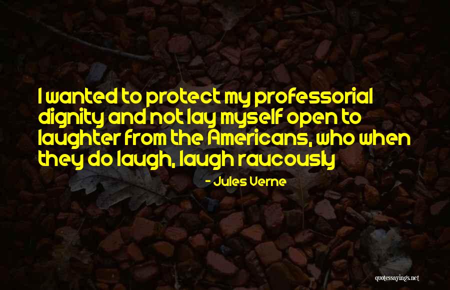 Top 17 Protect Your Dignity Quotes & Sayings Top 17 Protect Your Dignity Quotes & Sayings