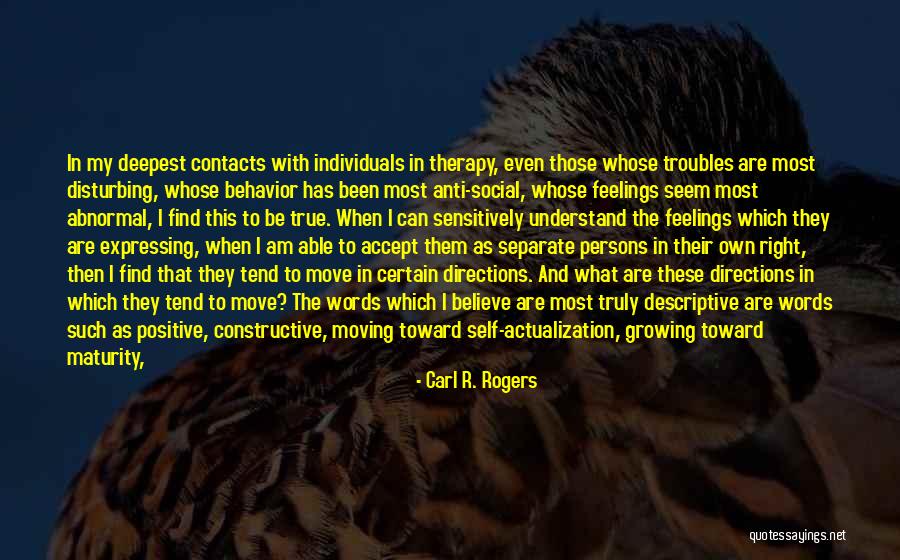 Top 13 Self Actualization By Carl Rogers Quotes & Sayings Top 13 Self Actualization By Carl Rogers Quotes & Sayings