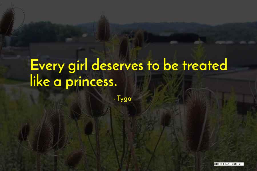 Top 12 Quotes And Sayings About Treated Like A Princess