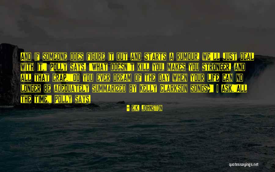 Top 43 Quotes And Sayings About What Doesnt Kill You Makes You Stronger